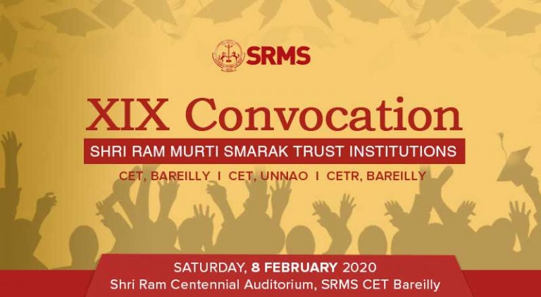 SRMS Engineering Institutions to Host Convocation Day on 8 February 2020 - Shri Ram Murti Smarak ...